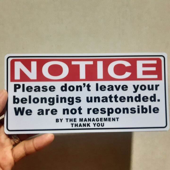 NOTICE DO NOT LEAVE YOUR BELONGINGS UNATTENDED SIGNAGE PVC TYPE ...