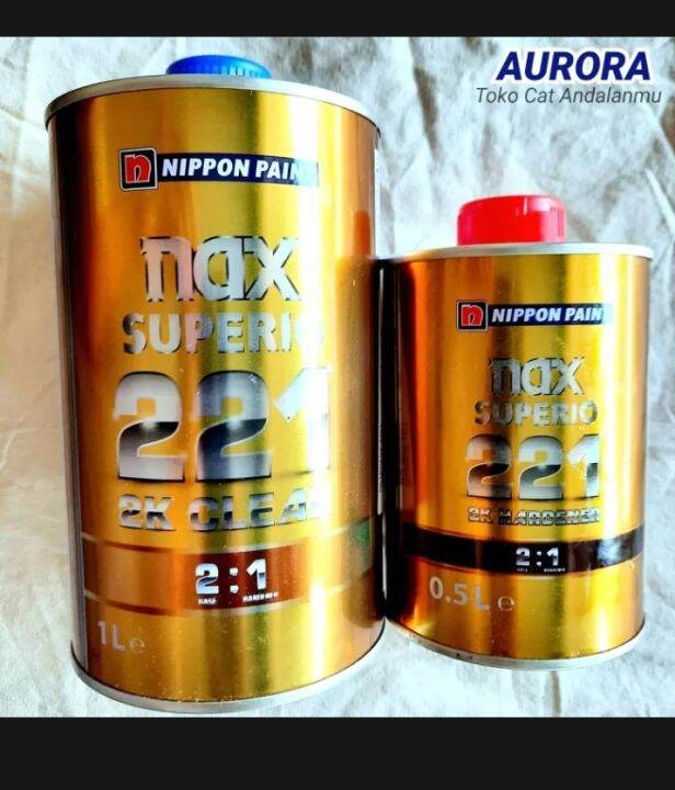 Vernish Clear Nippon Nax Superio 221 2K Plus Hardener Clear Antigores ...