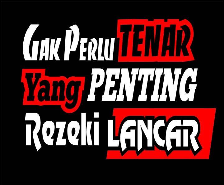 CUTTING STICKER KATA KATA GAK PERLU TENAR YANG PENTING REZEKI LANCAR | Lazada Indonesia