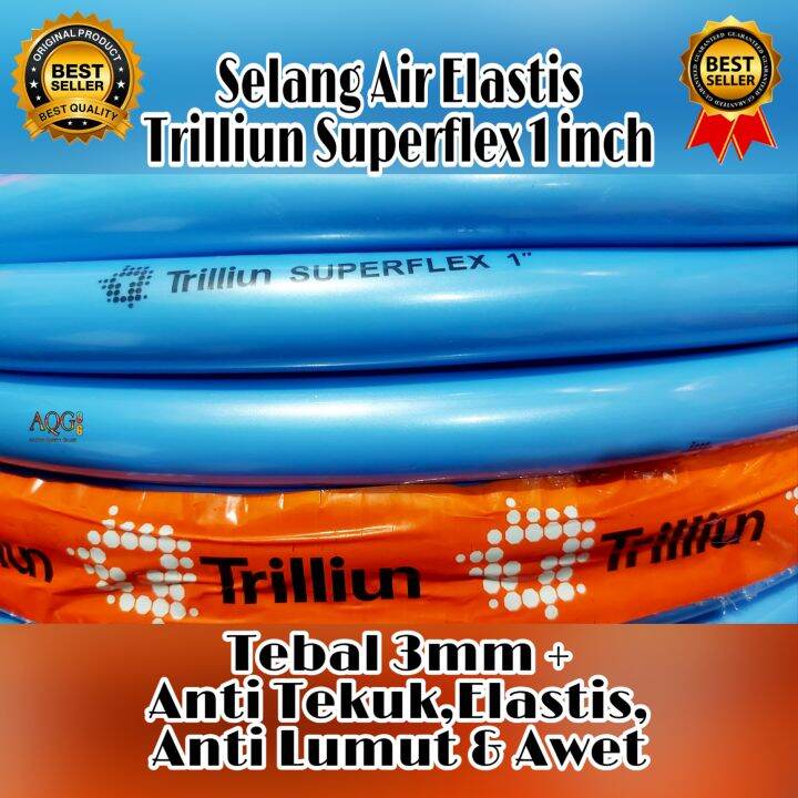 SELANG AIR TEBAL 3MM TRILLIUN SUPERFLEX 1 INCH HARGA 10 METER | Lazada ...