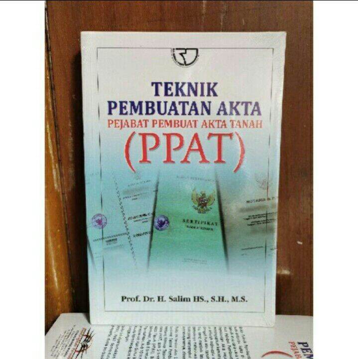Buku Hukum Original Teknik Pembuatan Akta: Pejabat Pembuat Akta Tanah (PPAT)- Salim HS | Lazada ...