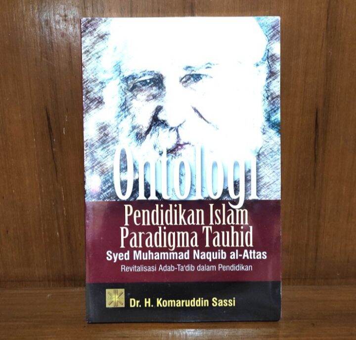 Buku Original Ontologi Pendidikan Islam Paradigma Tauhid Dr Komarudin