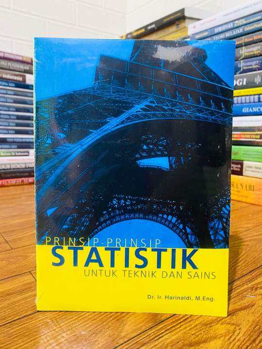 PRINSIP PRINSIP STATISTIK UNTUK TEKNIK DAN SAINS - HARINALDI | Lazada ...