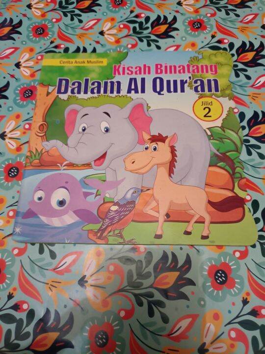 Buku Cerita Anak Muslim - kisah binatang dalam Al-quran jilid 2 | Lazada Indonesia