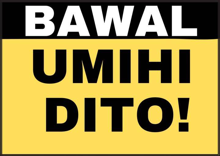 Bawal Umihi Dito Sign | Laminated Signages | A4 SIZE signboard | Lazada PH