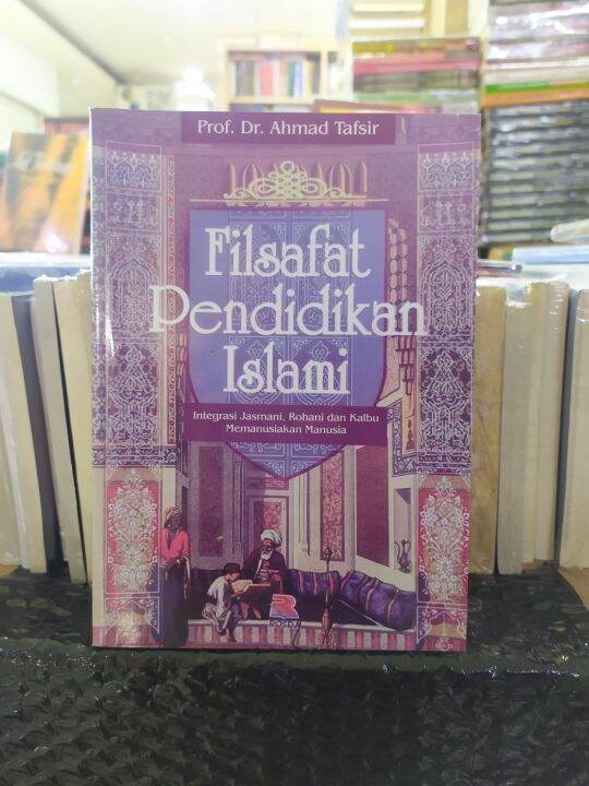 filsafat pendidikan islami prof dr Ahmad tafsir | Lazada Indonesia