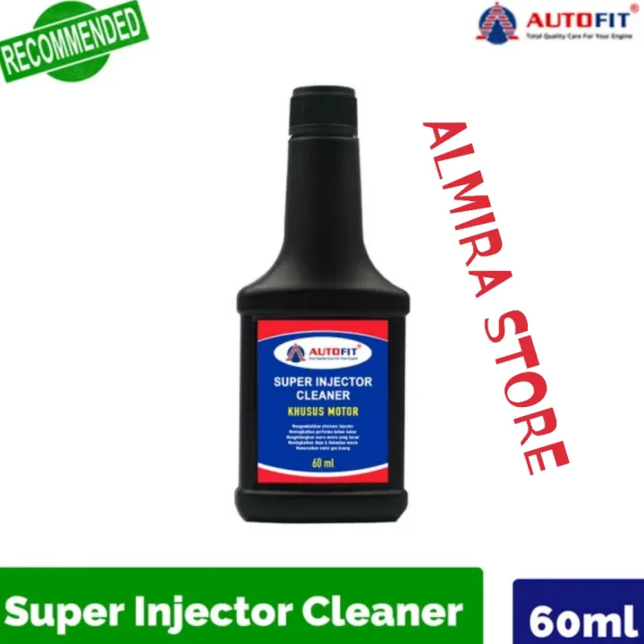 FUEL INJECTOR CLEANER/SUPER INJECTOR CLEANER AUTOFIT 60ML PEMBERSIH ...