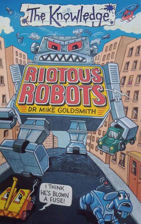 The Knowlegde: Riotous Robots by Dr Mike Goldsmith 27L M | Lazada PH