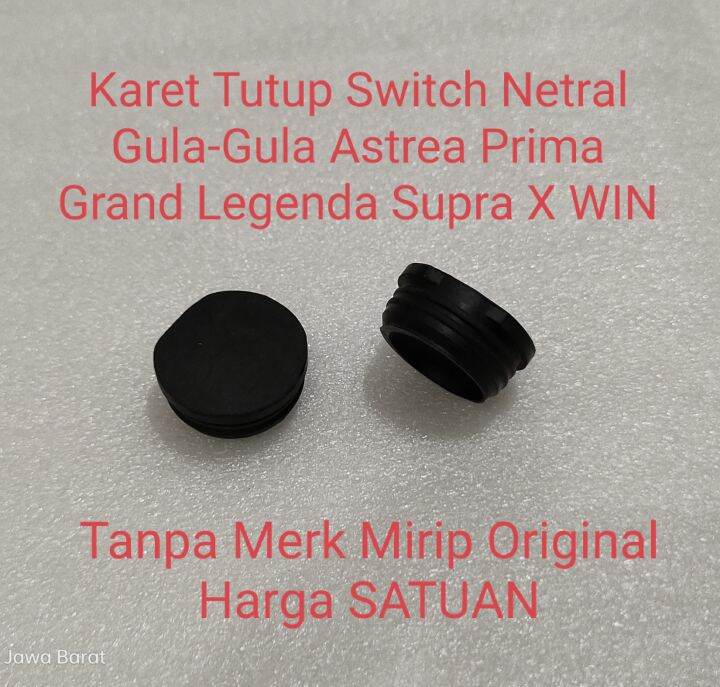 Karet Tutup Switch Netral Gula-Gula Astrea Prima Grand Legenda Supra ...