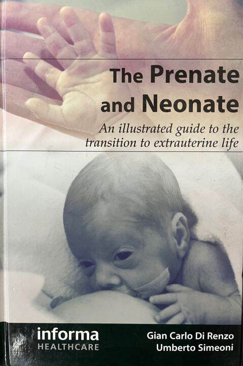 The Prenate and Neonate An illustrated guide to the transition to ...