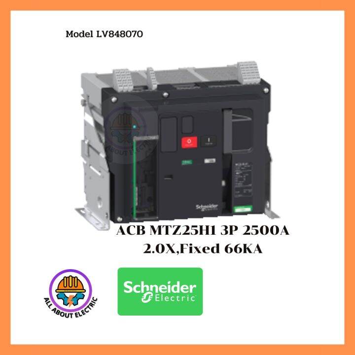 Schneider Model LV848070 เบรกเกอร์เซอร์กิต(ACB)MTZ2 25 2500A at 40 c H1 66 kA 440 V AC ,3P ...