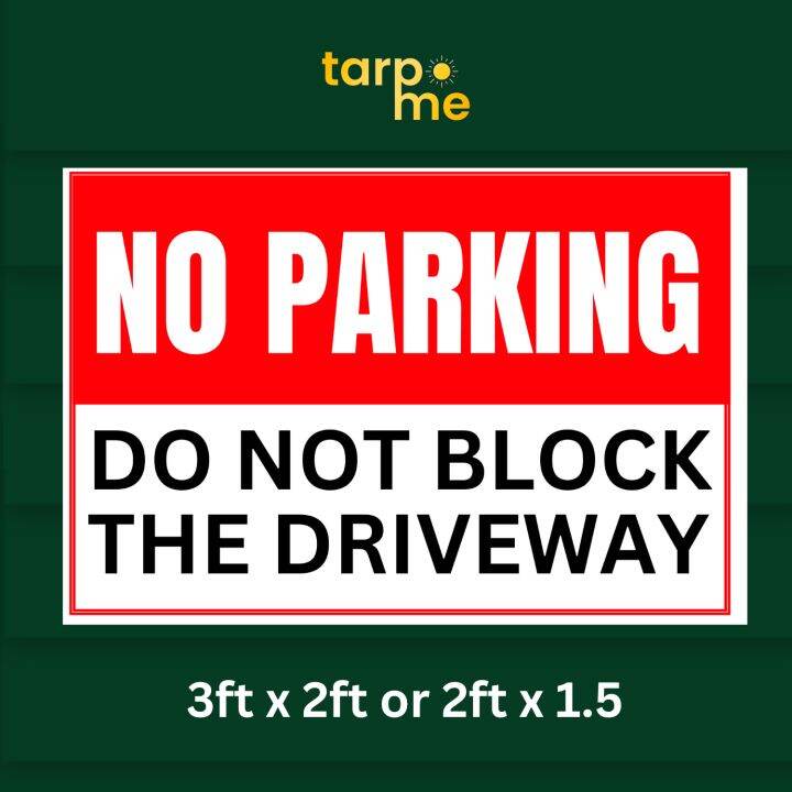 No Parking / Do Not Block the Driveway Tarpaulin Signage | Lazada PH