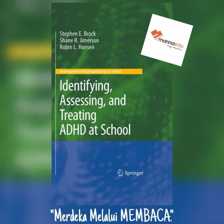 Identifying Assessing and Treating ADHD at School Attention Deficit Hyperactivity Disorder ...