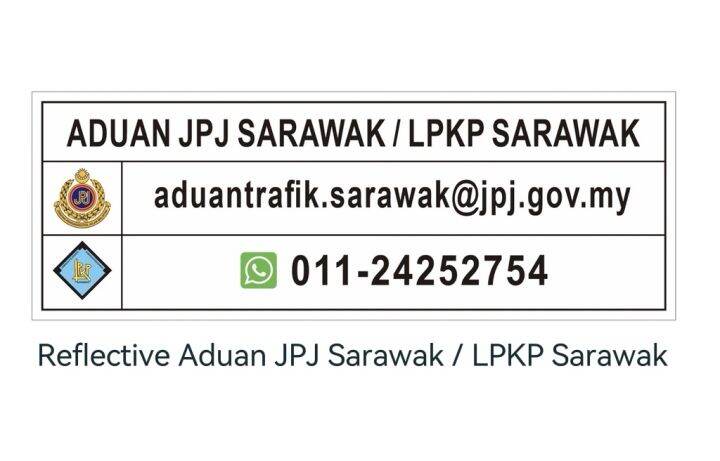 Reflective Aduan JPJ Sarawak /LPKP Sarawak, Pantulan Cahaya Aduan JPJ ...