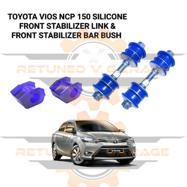 TOYOTA VIOS NCP 150 SILICONE FRONT STABILIZER LINK & FRONT STABILIZER BAR BUSH | Lazada