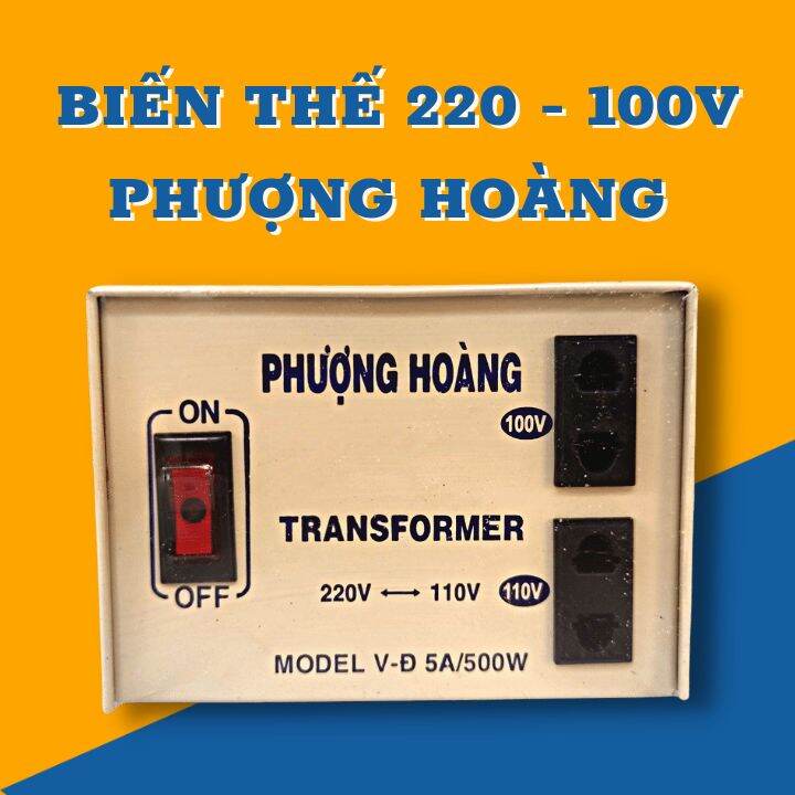 Biến áp 500W đổi nguồn 220V ra 100V 110V 5A Phượng Hoàng | Lazada.vn
