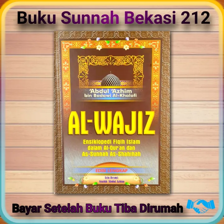 AL-WAJIZ Ensiklopedi Fiqih Islam dalam Al-Qur'an dan As-Sunnah As ...
