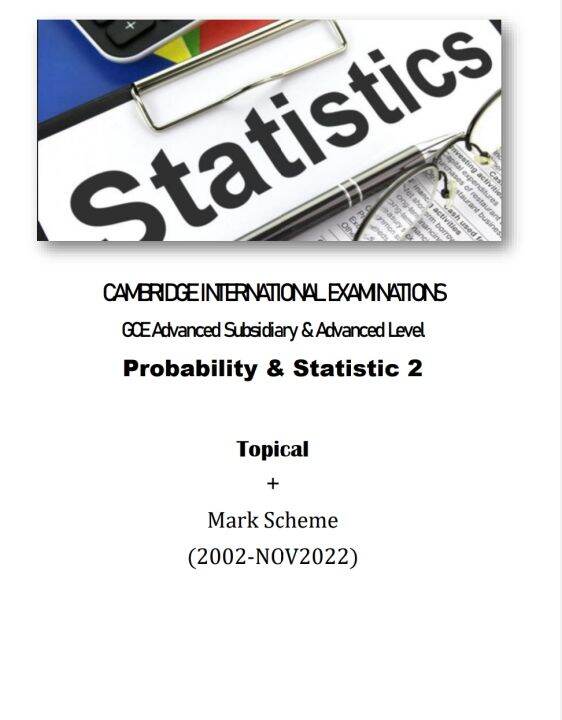 Cambridge A Level Statistics 2 Topical Past Paper PDF | Lazada