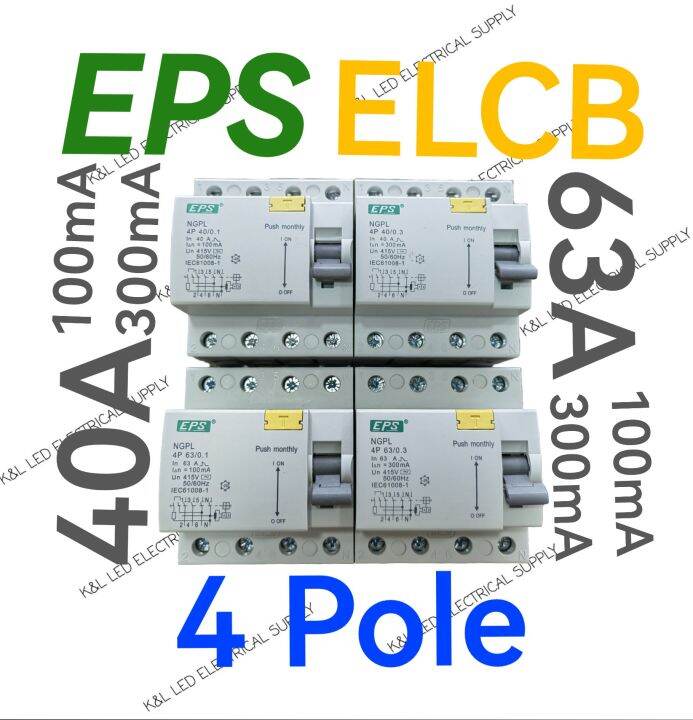 EPS 4POLE ELCB/RCCB 40A/63A/100A (100mA/300mA) | Lazada