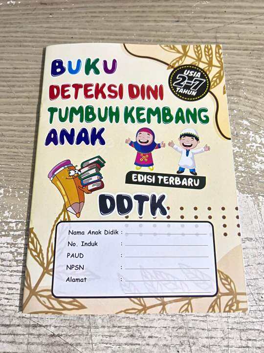 Buku DDTK Terbaru (Deteksi Dini Tumbuh Kembang Anak) PAUD usia 2-7 Tahun | Lazada Indonesia