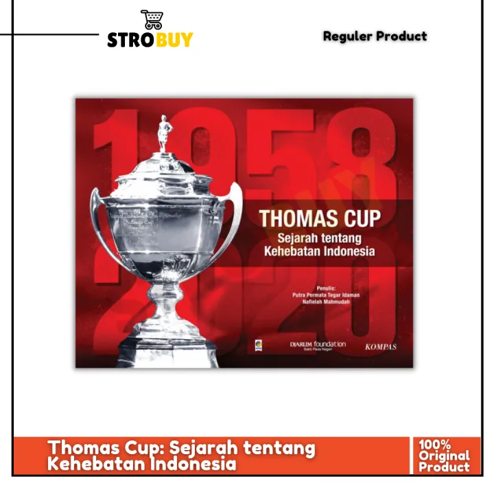 Thomas Cup: Sejarah tentang Kehebatan Indonesia | Lazada Indonesia