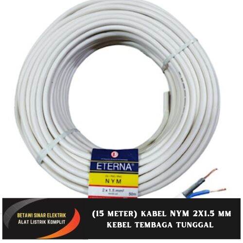 ( 15 METER ) KABEL LISTRIK NYM 2 X1.5 mm ( tembaga tunggal ) | Lazada ...