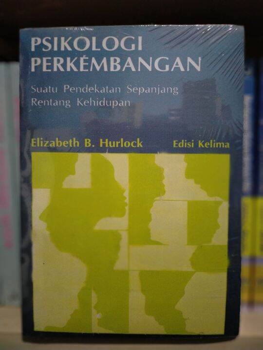 Psikologi Perkembangan; Suatu Pendekatan Sepanjang Rentang Kehidupan - Elizabeth B. Hurlock ...