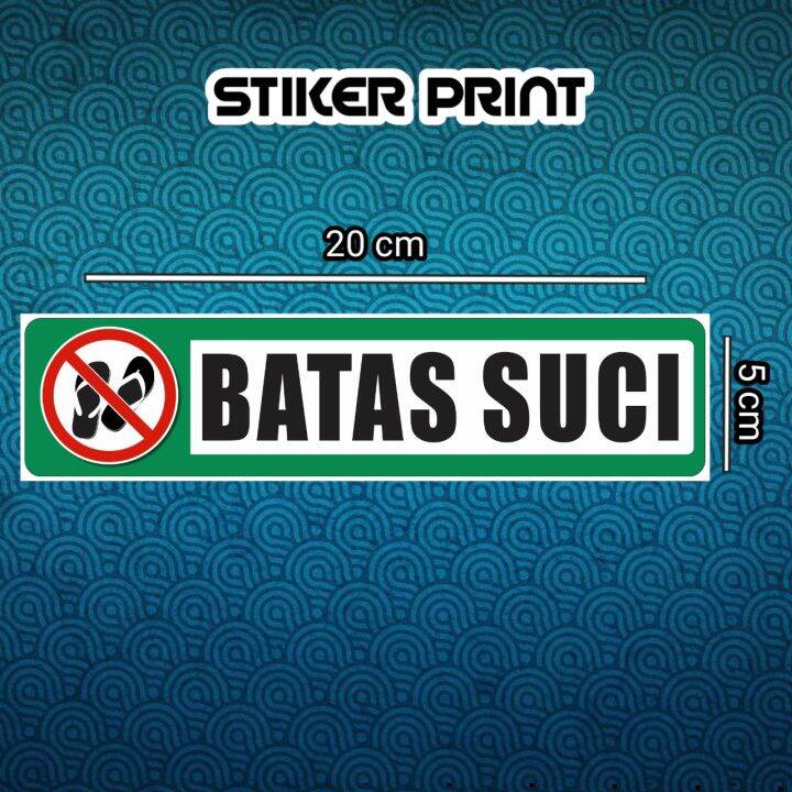Stiker peringatan BATAS SUCI | Lazada Indonesia