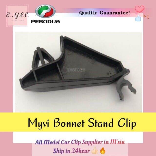 1pcs Perodua Myvi Bonnet Stand Clip | Lazada