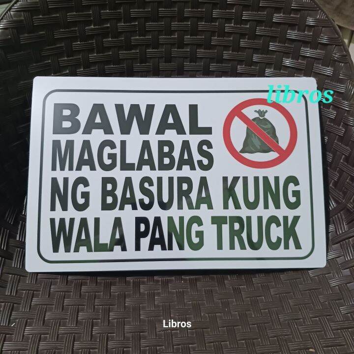 PVC A4 size Signage Bawal Maglabad ng Basura Kung Wala Pang Truck ...