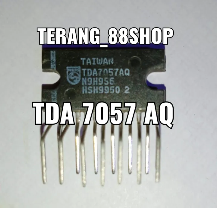 HRG 1 PCS IC TDA7057AQ IC TDA 7057 AQ | Lazada Indonesia