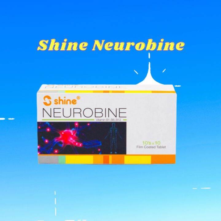 SHINE NEUROBINE VITAMIN B1, B6, B12 10'SX10 (Nerve Health) | Lazada