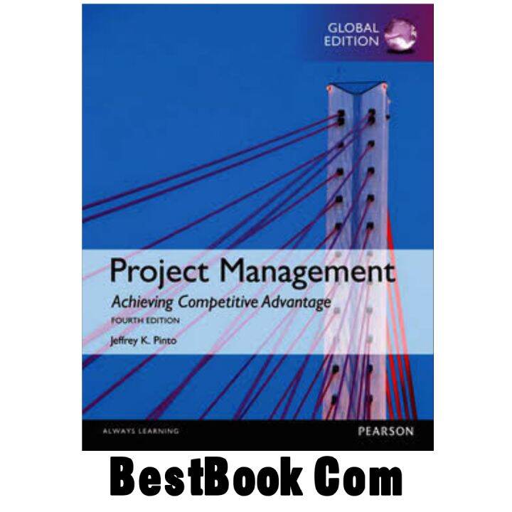 ORIGINAL Project Management Achieving Competitive Advantage 4e ...
