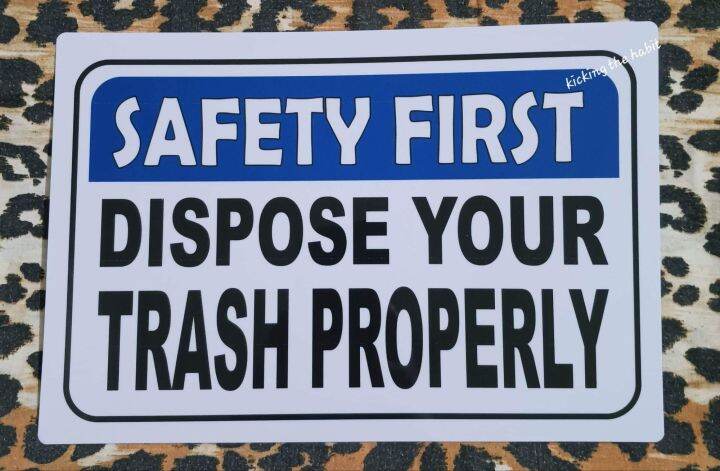 Safety First Dispose Your Trash Properly Sign A4 Size PVC-PET (Plastic ...