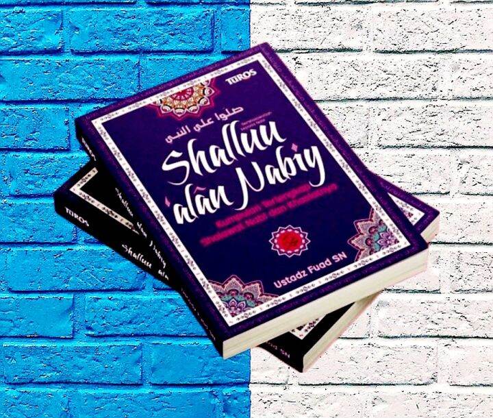 Buku Shallu Alan Nabiy - Kumpulan Terlengkap Shalawat Nabi dan Khasiatnya - ORIGINAL | Lazada ...