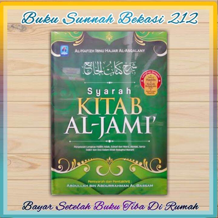 Buku Syarah Kitab Al-Jami' Penjelasan Lengkap Hadits Adab PUSTAKA ARAF ...