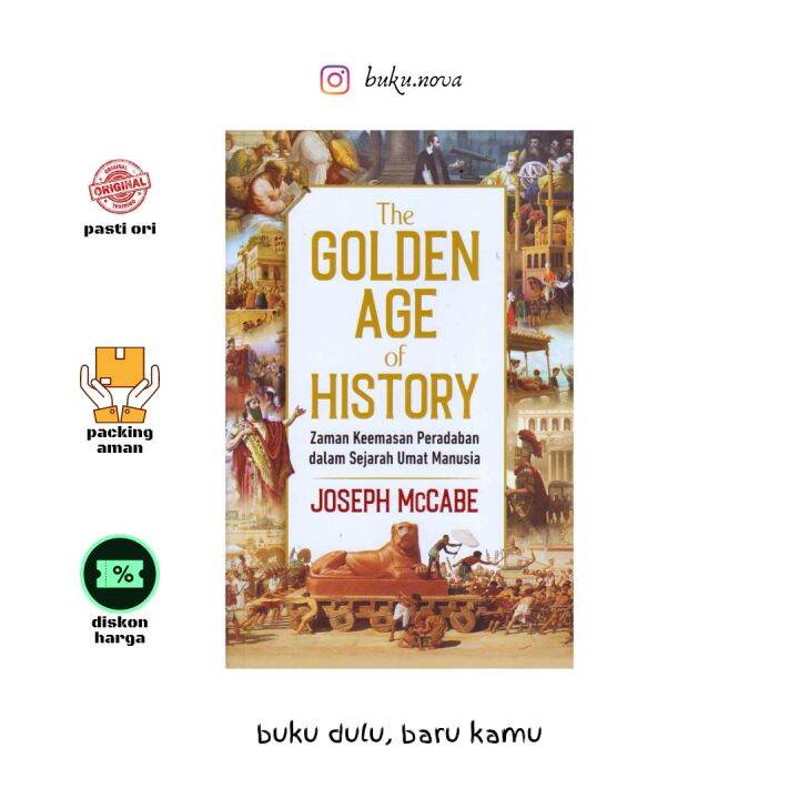 Buku The Golden Age of Hstory : Zaman Keemasan Peradaban dalam Sejarah Umat Manusia | Lazada ...