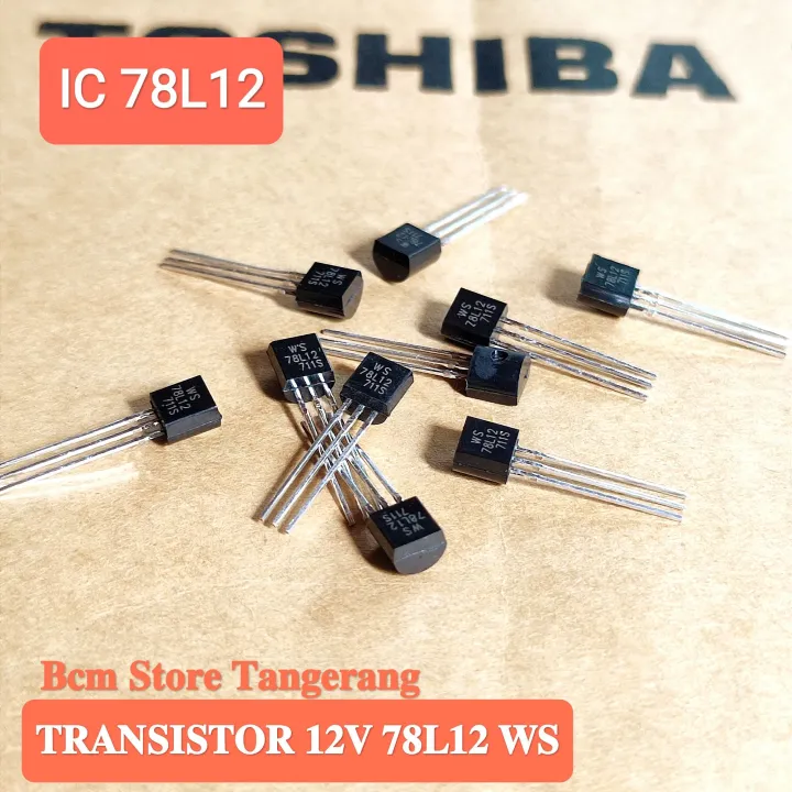 ( 10 BUAH ) TRANSISTOR 78L12 REGULATOR 78L12 12V 100MA TO-92 IC WS ...