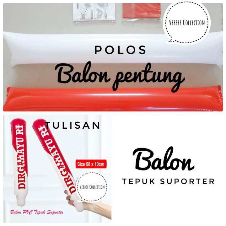 Balon Tepuk Dirgahayu Suporter merah putih/ balon tepuk Merah Putih ...
