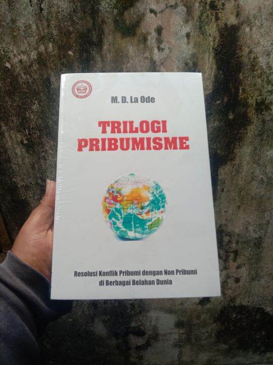 Trilogi Pribumisme: Resolusi Konflik Pribumi dengan Non Pribumi ...