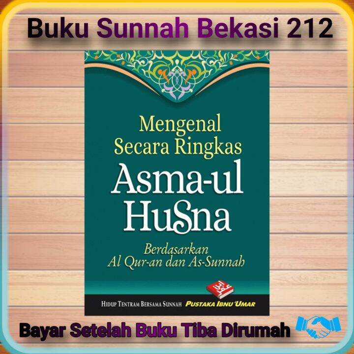 Mengenal Secara Ringkas Asma Ul Husna Pustaka IBNU umar | Lazada Indonesia