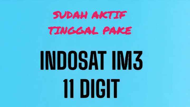 indosat im3 11 DIGIT / 11 ANGKA murah SUDAH AKTIF | Lazada Indonesia