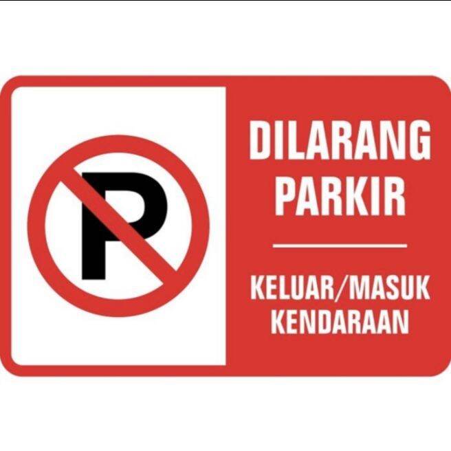 Sticker Dilarang Parkir 30 X 20 Cm Lazada Indonesia