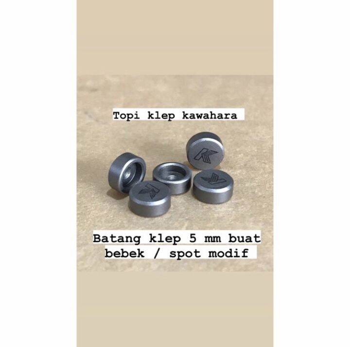 topi klep sim shim merk kawahara racing buat batang 5mm 5 mm harga satu ...