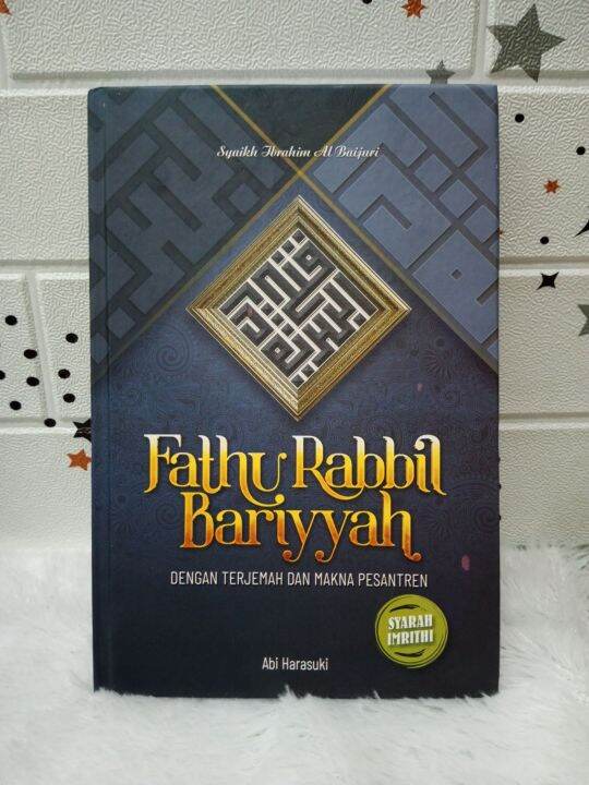 BUKU TEJEMAH FATHU RABBIL BARIYYAH FATHU ROBBIL BARIYAH SYARAH IMRITHI DAN MAKNA PESANTREN ...