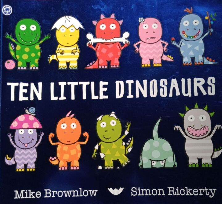 Ten Little Dinosaurs By: Mike Brownlow 53 L A | Lazada PH