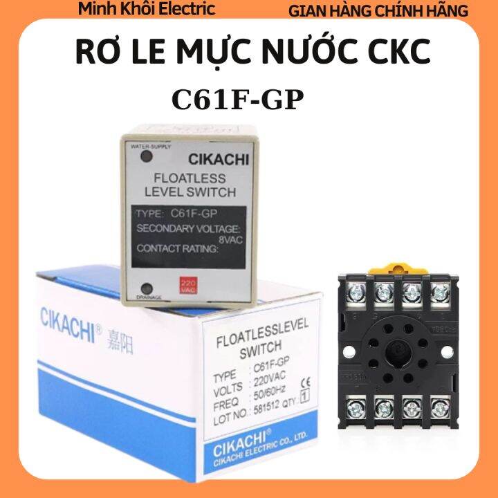 rơ le mức nước, relay mực nước CKC C61F-GP, rơ le báo mức nước ckc,bộ ...