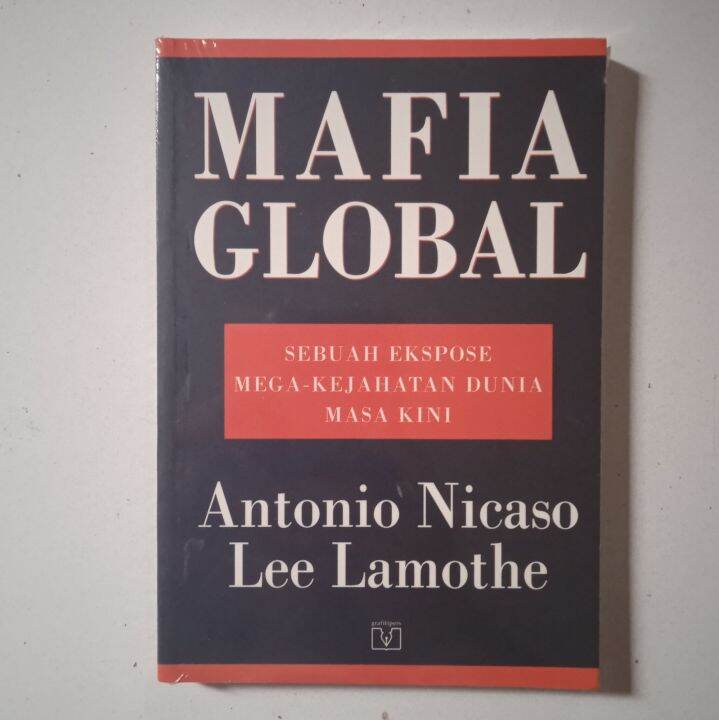 Mafia Global - Antonio Nicaso & Lee Lamothe | Lazada Indonesia
