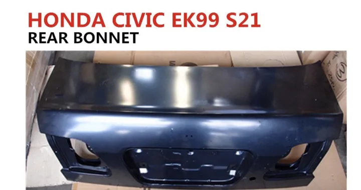 HONDA CIVIC EK99 S21 REAR BONNET (F) EK 99 BONET BESI | Lazada