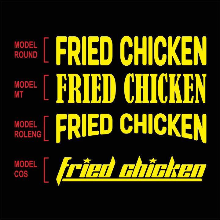 stiker FRIED CHICKEN KUNING gerobak dorong kaca cutting skotlet lesnar ...